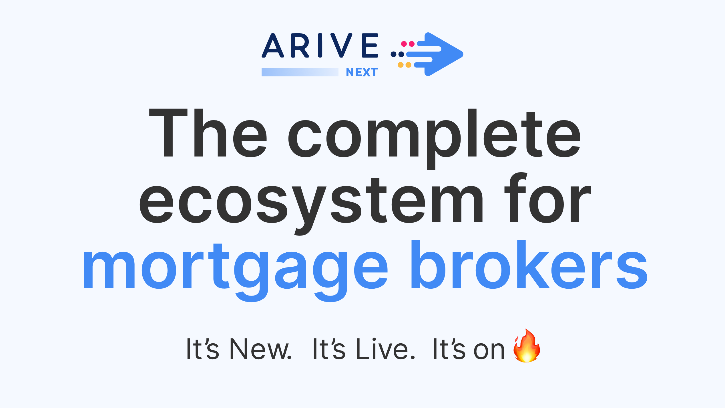 ARIVE Announces New Broker Ecosystem - ARIVE - Complete origination platform for brokers